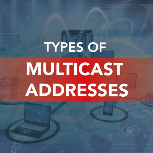 IPv4 multicast addressing: How does it work? - IPv4Mall